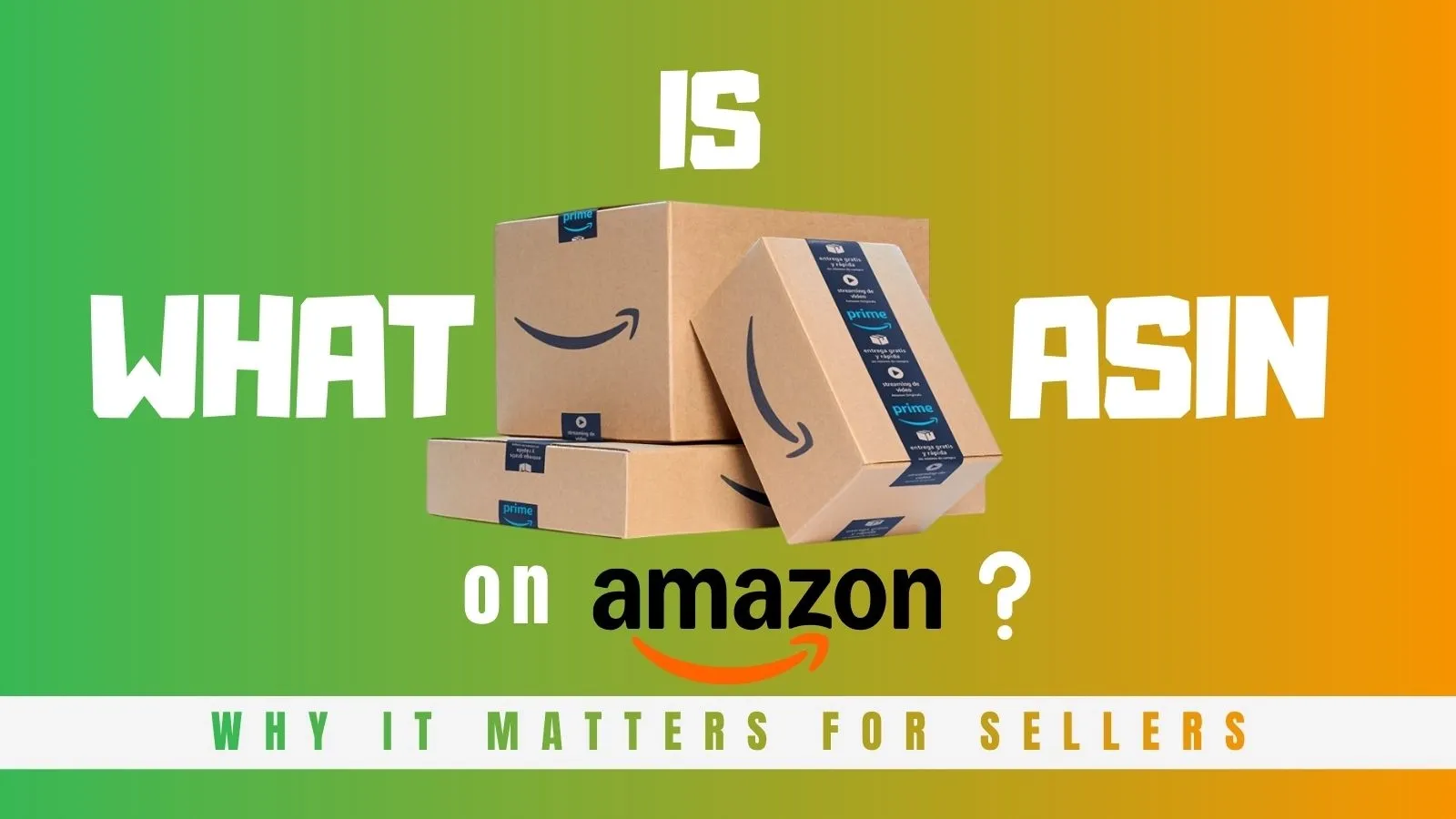 What Is ASIN on Amazon & Why It Matters for Sellers